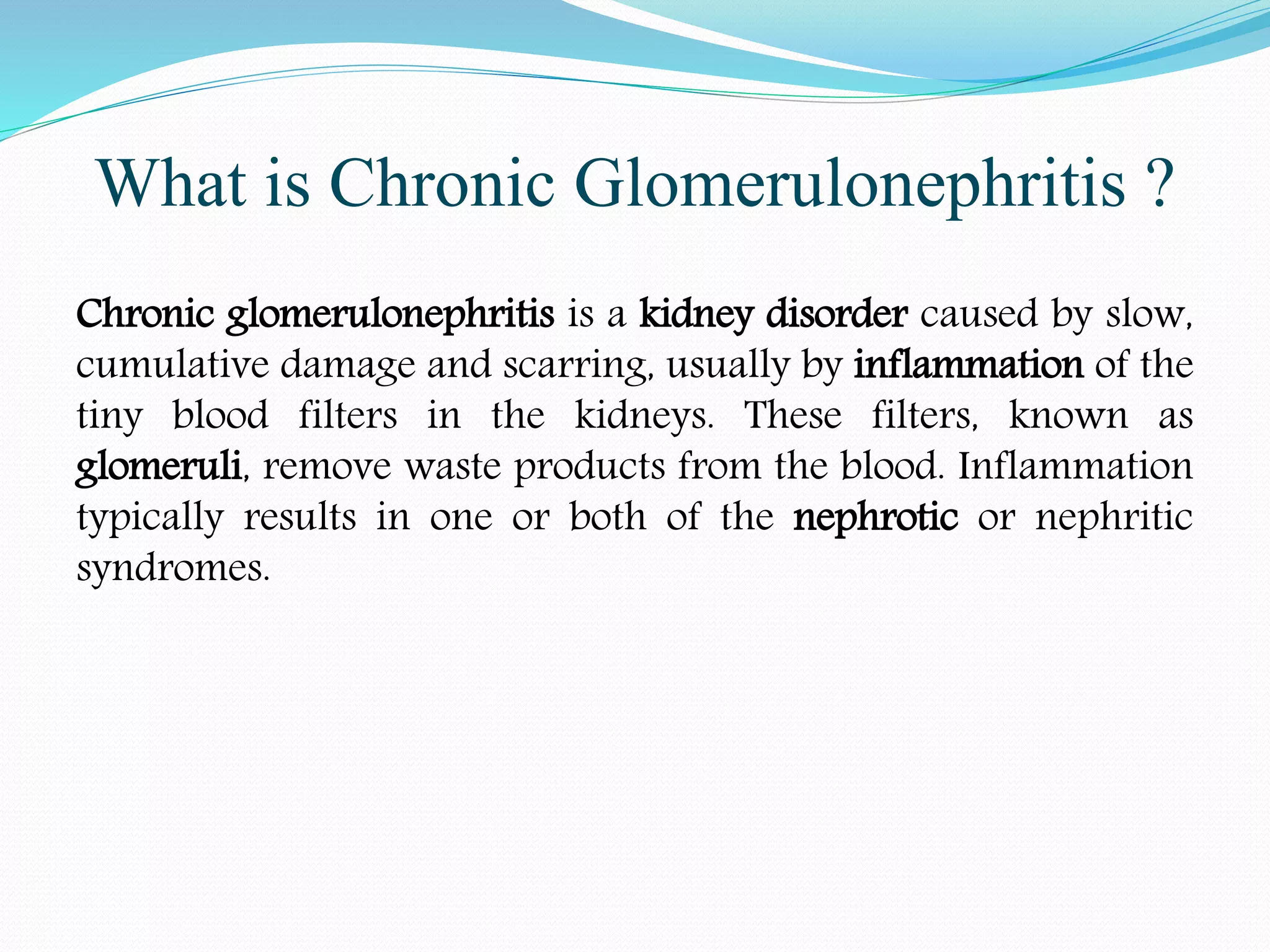 Chronicglomerulonephritis | PPTX