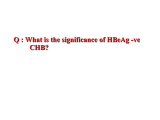 Case Studies: HBeAg Negative Chronic Hepatitis B | PPT