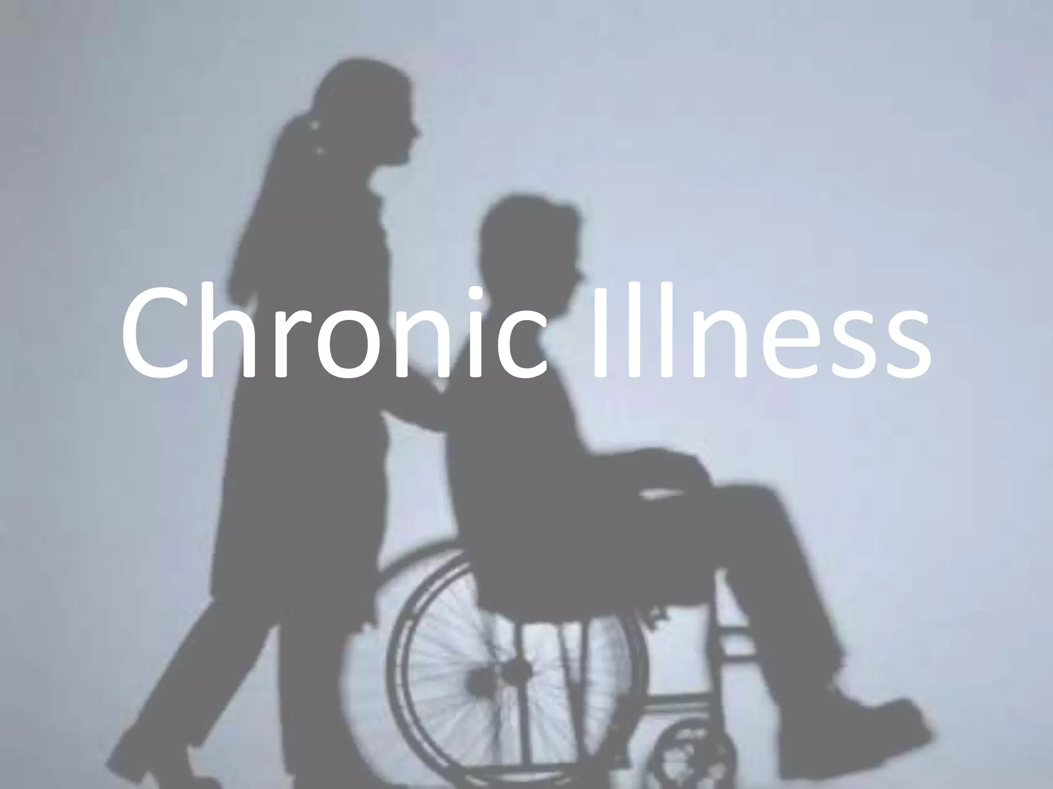 Chronic illness ppt | PPTX