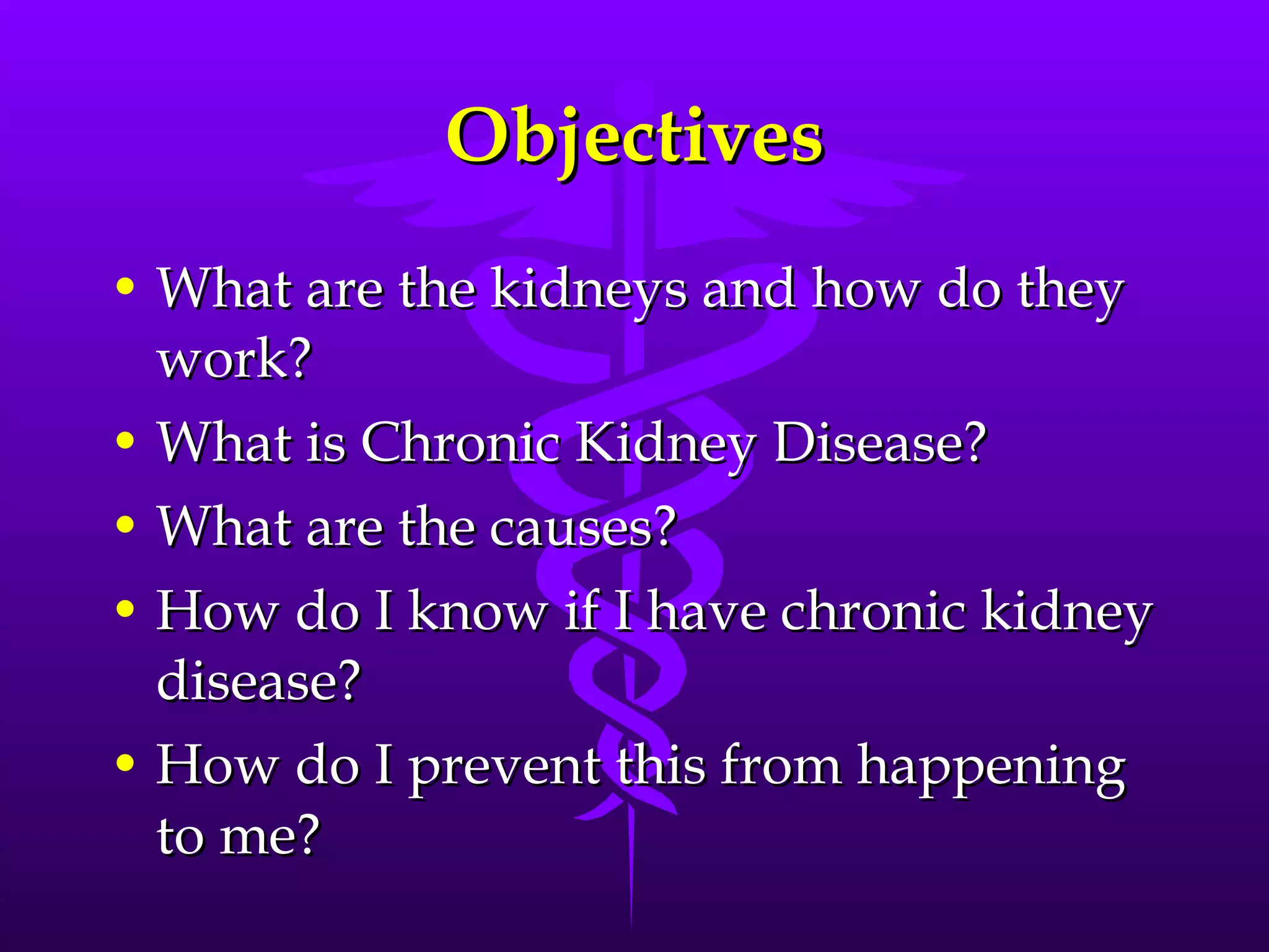 Chronic Kidney Disease - What You Need to Know | PPT