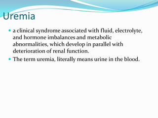 CKD: Uremia DAWFPIGZ | PPTX