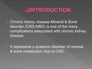 Chronic kidney disease associated mineral bone disorders | PPTX