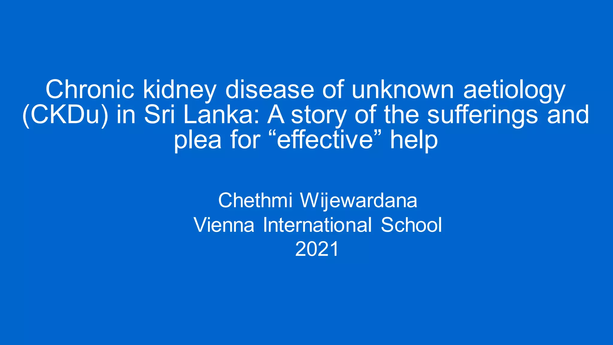Chronic kidney disease of unknown aetiology (CKDu) in Sri Lanka: A ...