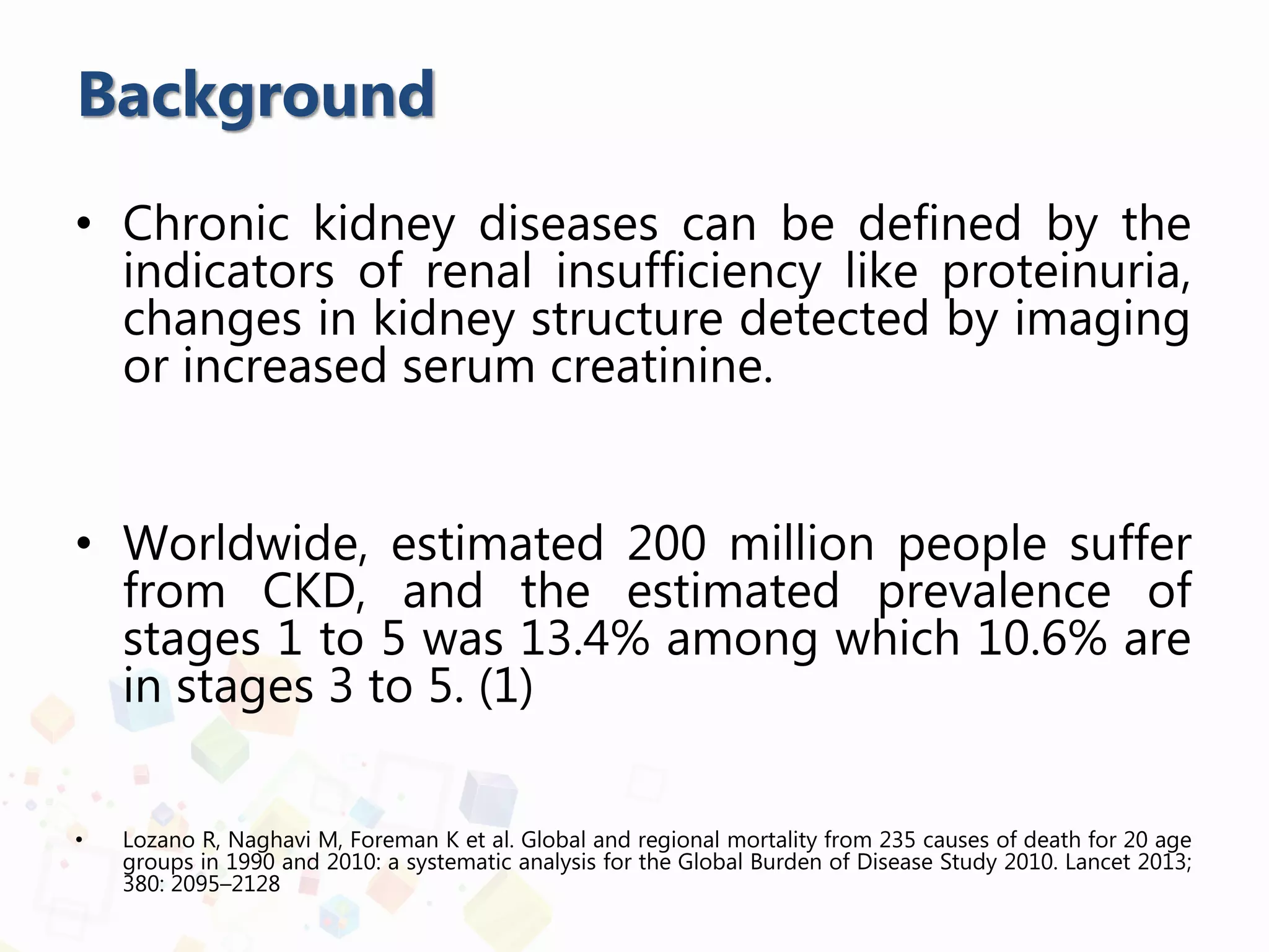 Chronic kidney diseases and its causes and trends in global and ...