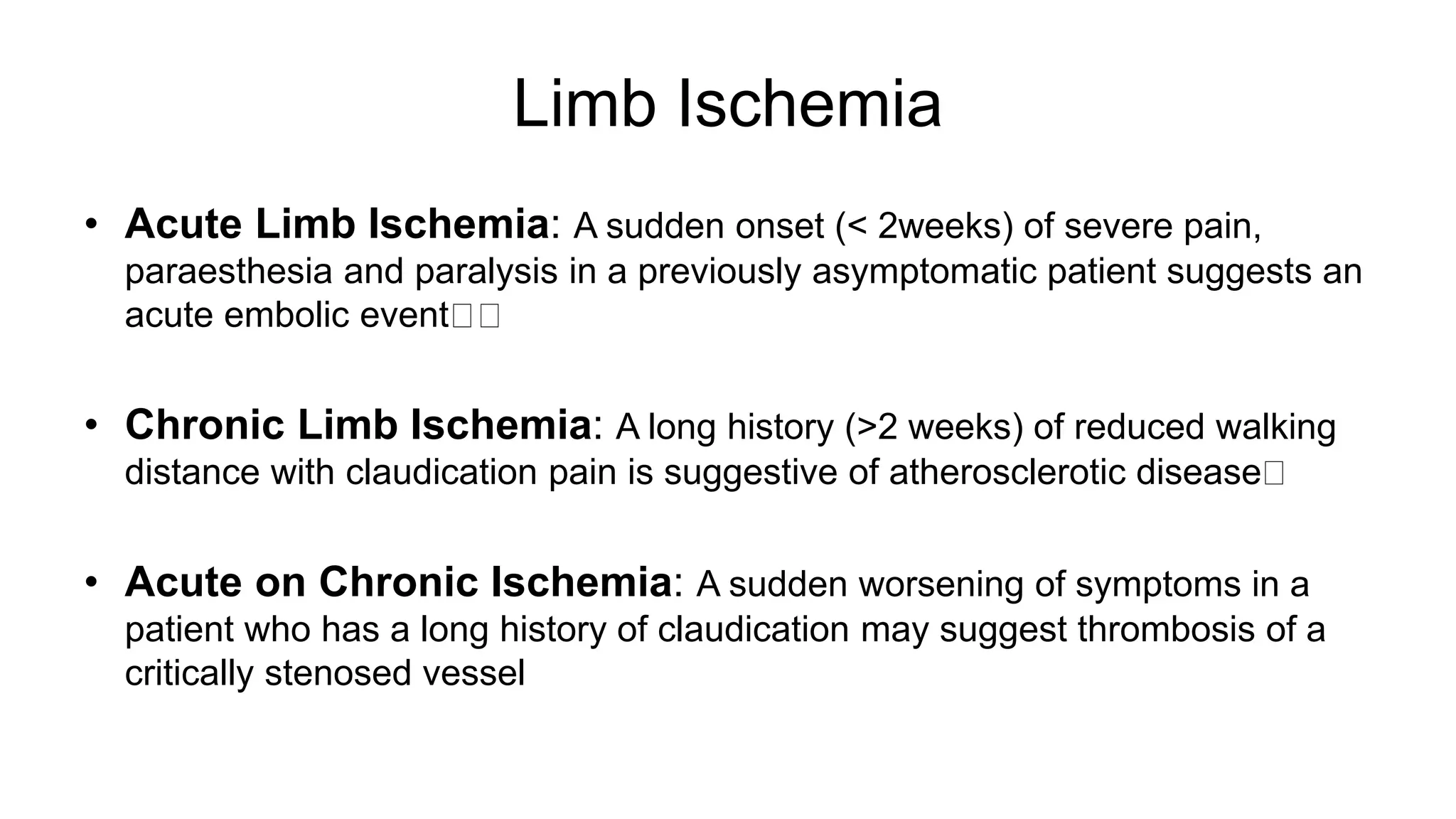 Peripheral Vascular disease / Chronic limb ischemia / CLI / Acute limb ...