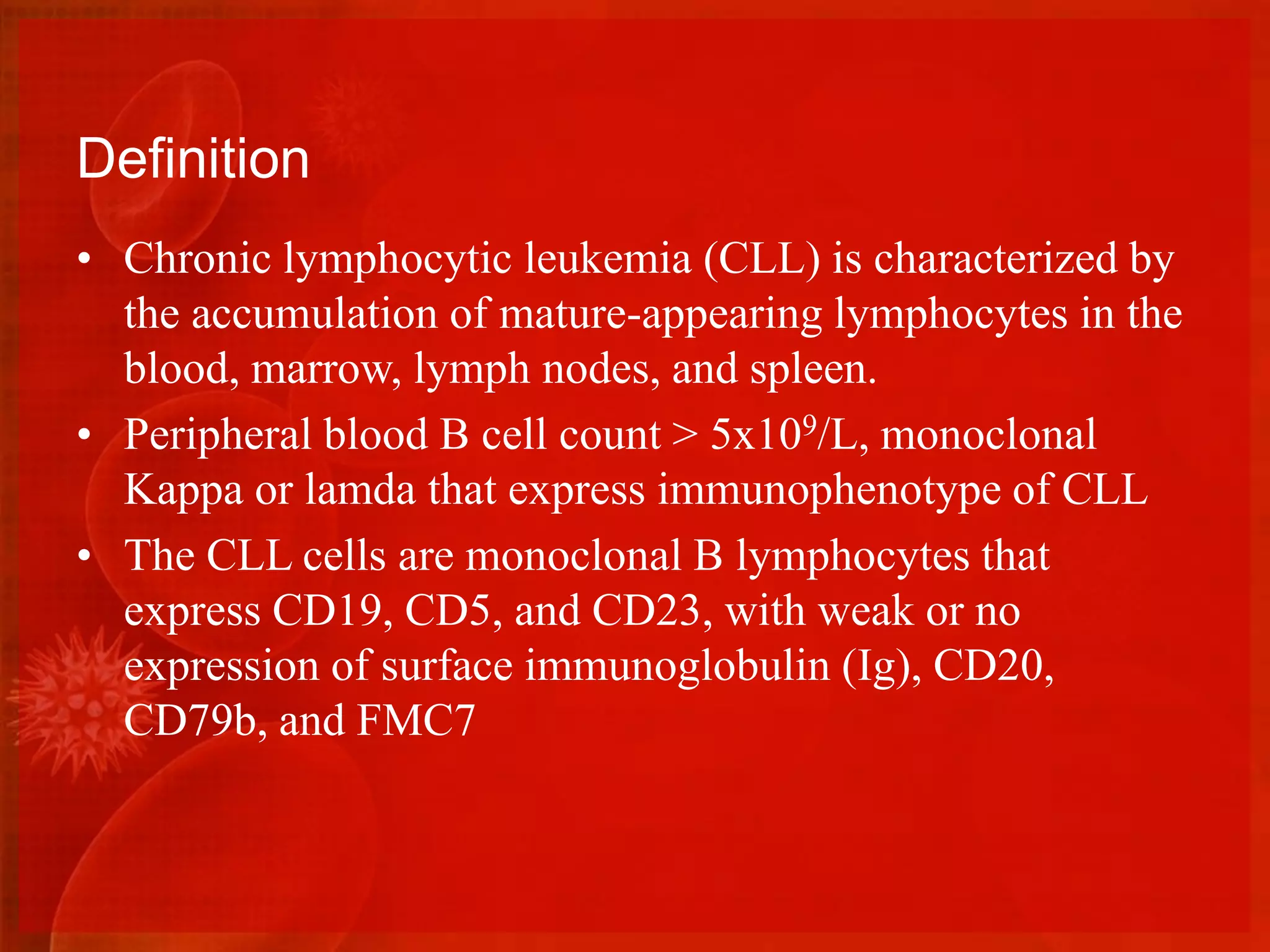 Chronic lymphocytic leukemia | PPTX