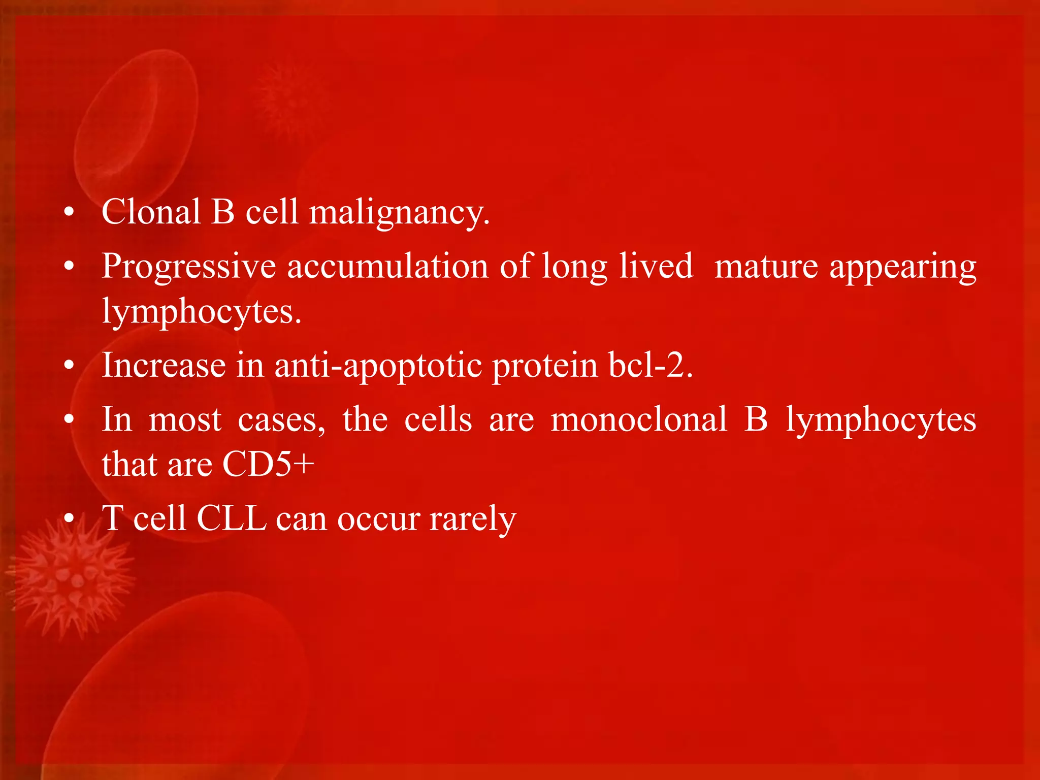 Chronic lymphocytic leukemia | PPTX