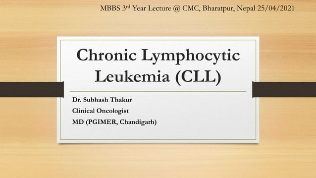 Chronic Lymphocytic Leukemia (CLL) | PPTX