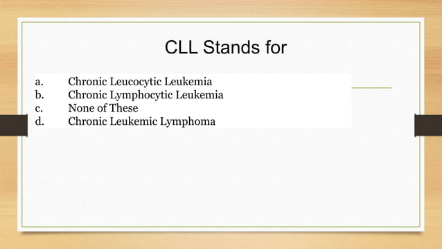 Chronic Lymphocytic Leukemia (CLL) | PPTX