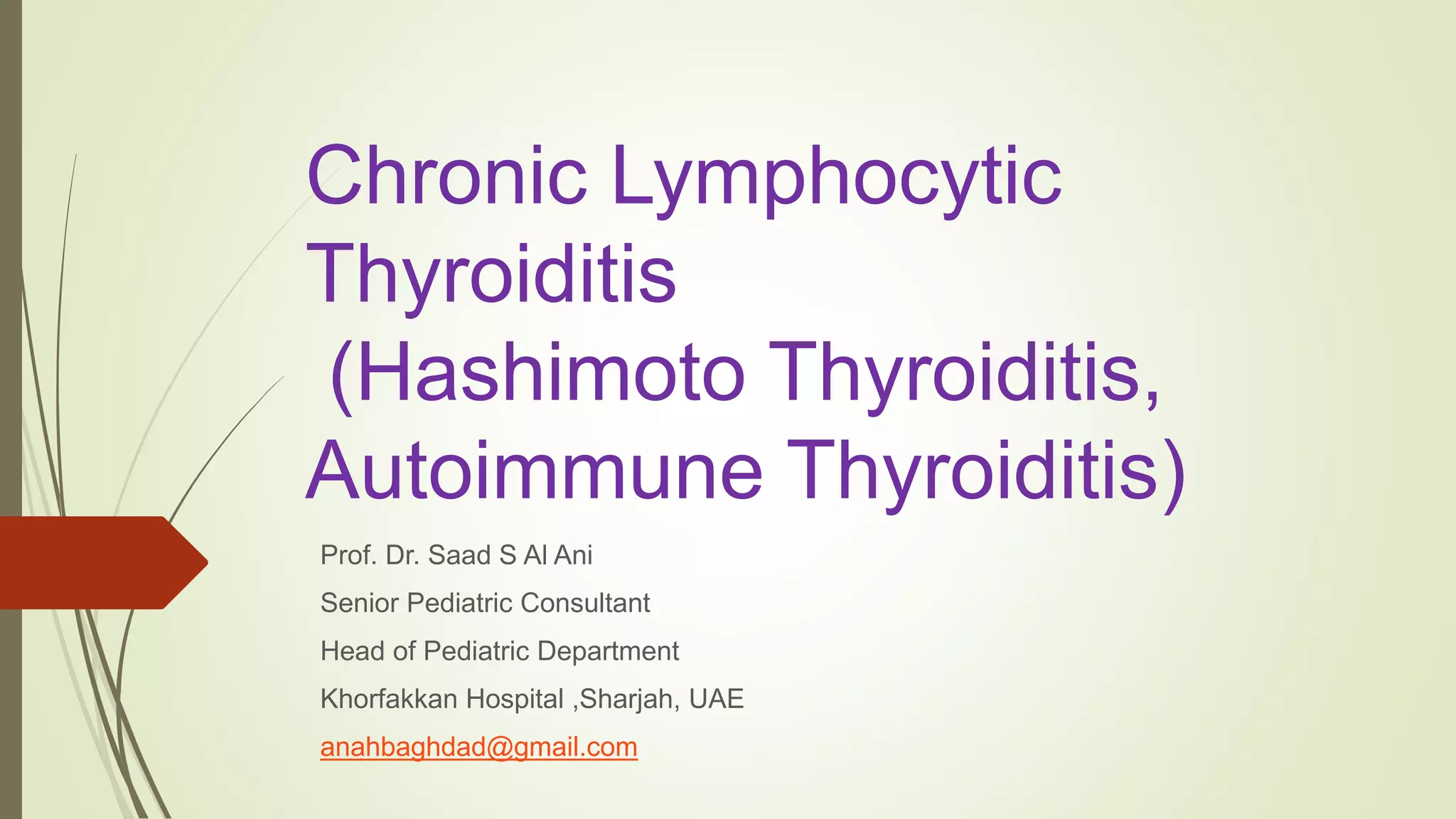 Chronic lymphocytic thyroiditis (hashimoto thyroiditis, autoimmune ...