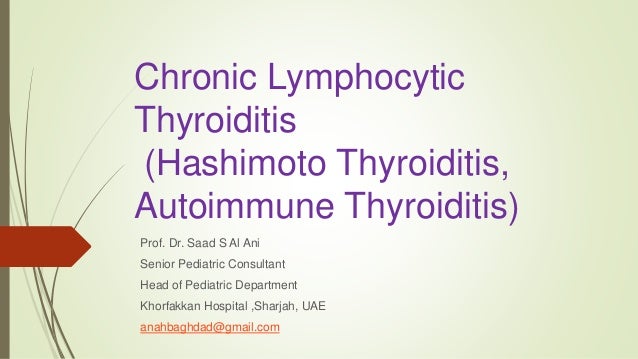 Chronic lymphocytic thyroiditis (hashimoto thyroiditis, autoimmune