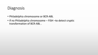 Chronic myelogenous leukemia(cml) | PPTX