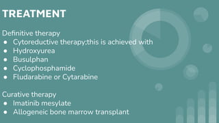 CHRONIC MYELOID LEUKAEMIA.pdf presentation | PDF