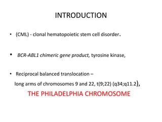 Chronic myeloid leukemia | PPTX