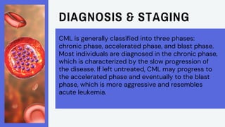 Understanding Chronic Myeloid Leukemia: Diagnosis, Treatment | PPTX