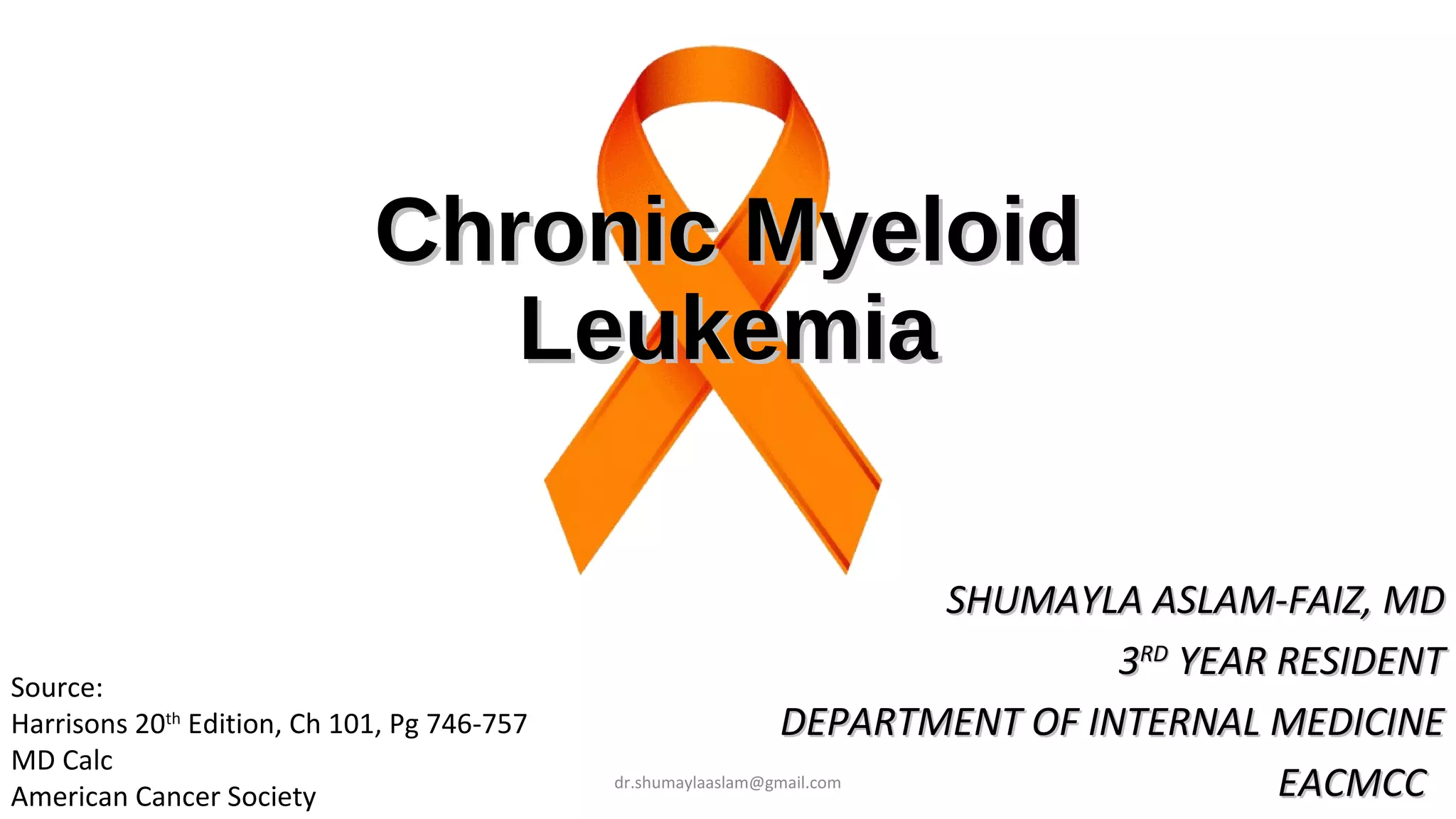 Chronic myeloid leukemia (CML) | PPT