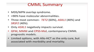CHRONIC MYELOMONOCYTIC LEUKEMIA.pptx