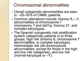 Chronic myelomonocytic leukemia (cmml) | PPTX