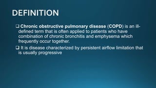 CHRONIC OBSTRUCTIVE PULMONARY DISEASE (COPD) | PPT