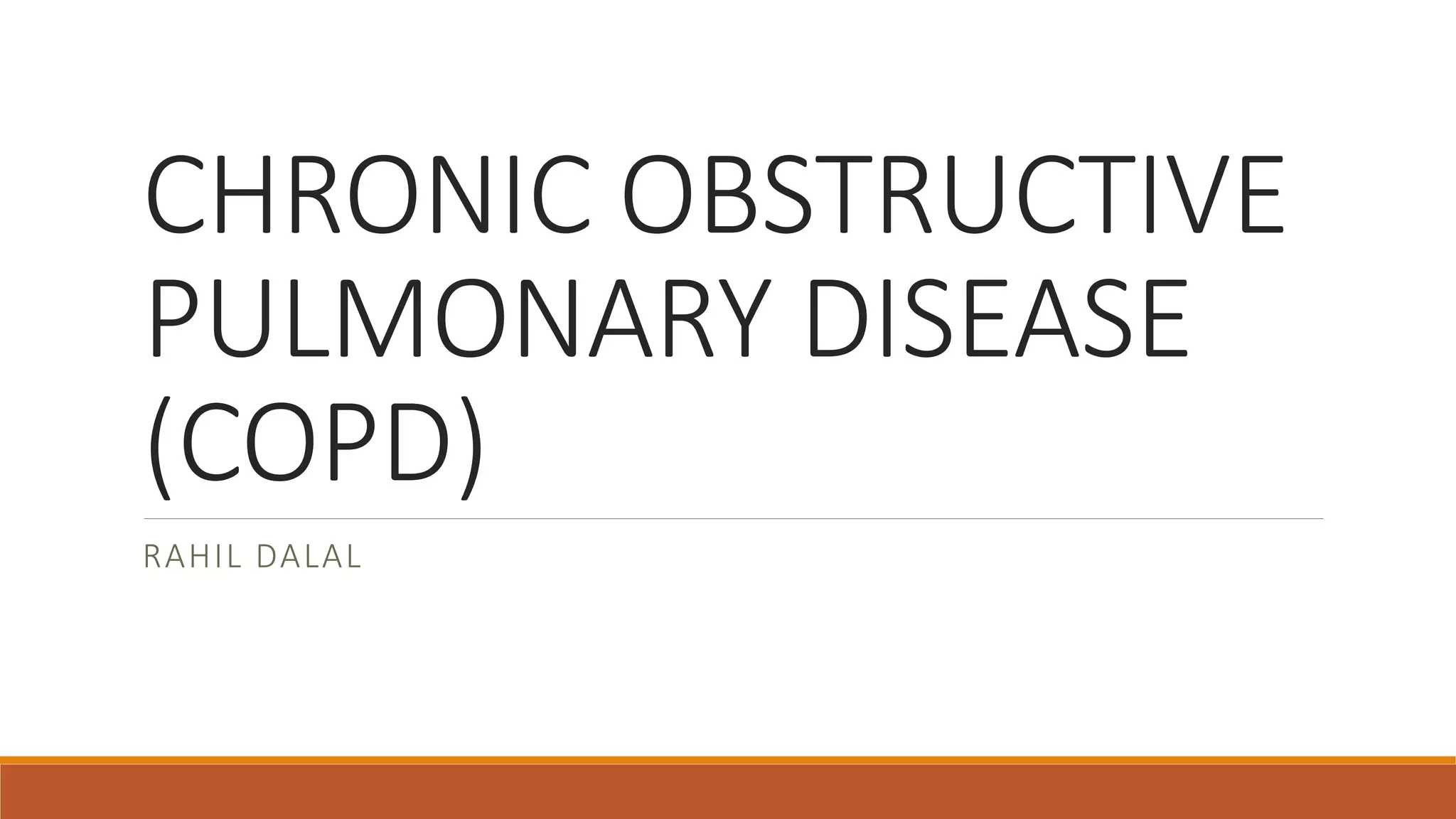 Chronic obstructive pulmonary disease (copd) | PPTX