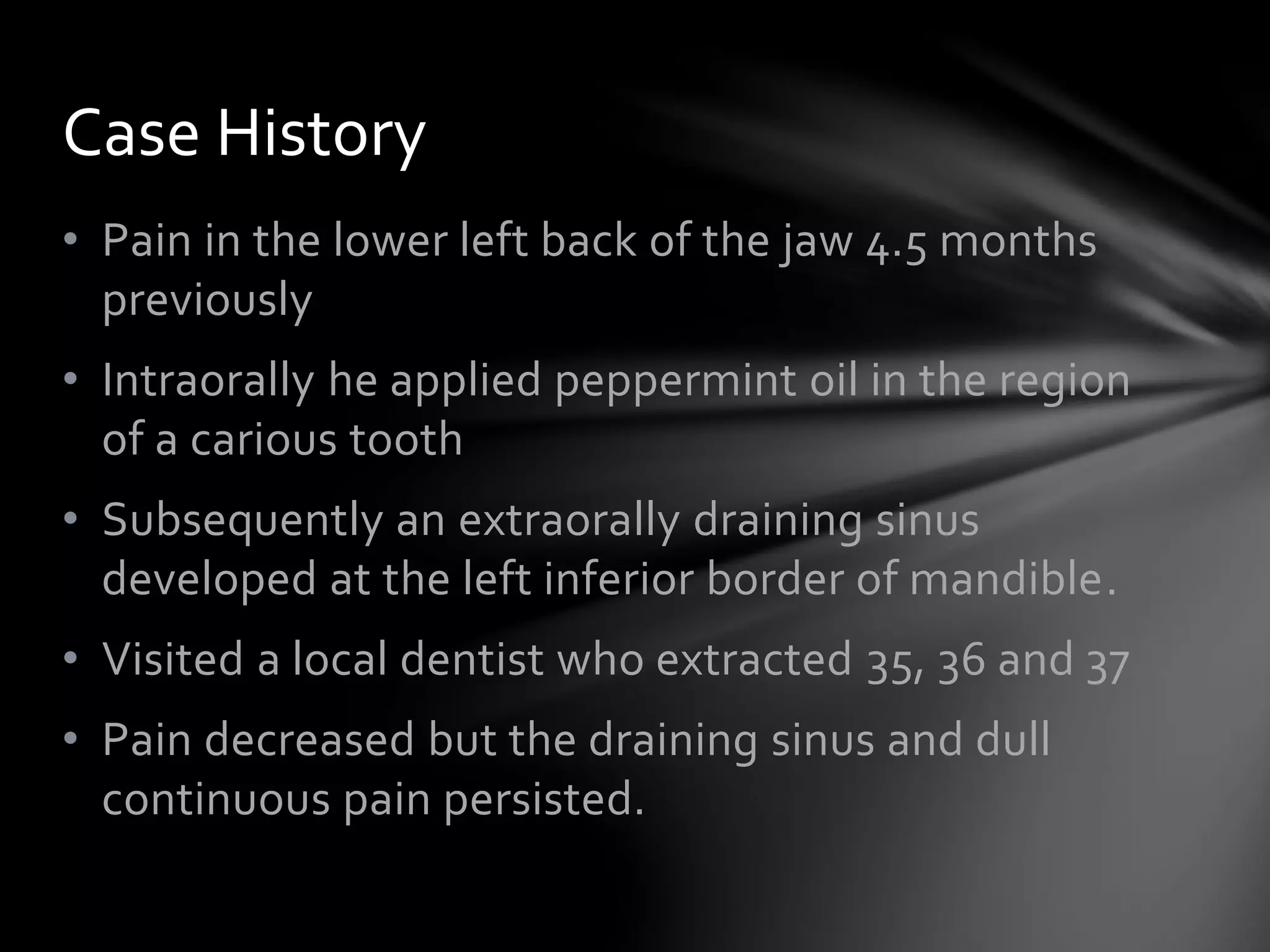 Chronic Osteomyelitis of the Mandible - Case Report | PPTX