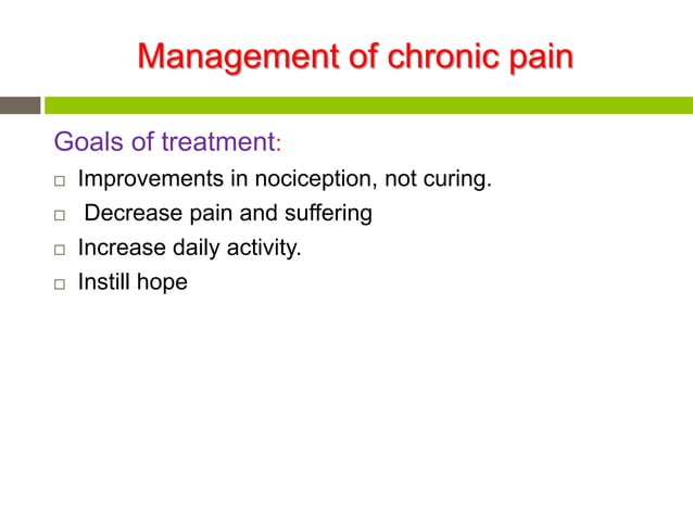 Chronic pain management | PPT | Brain and Nervous System Disorders ...