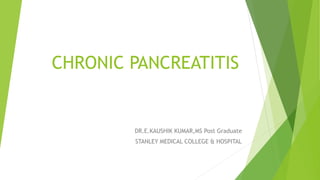 Chronic pancreatitis | PPTX