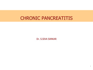 Chronic pancreatitis and its surgical management | PPTX