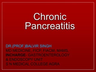Chronic pancreatitis lecture | PPT