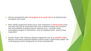 Chronic periodontitis | PPTX | Dental Health | Diseases and Conditions