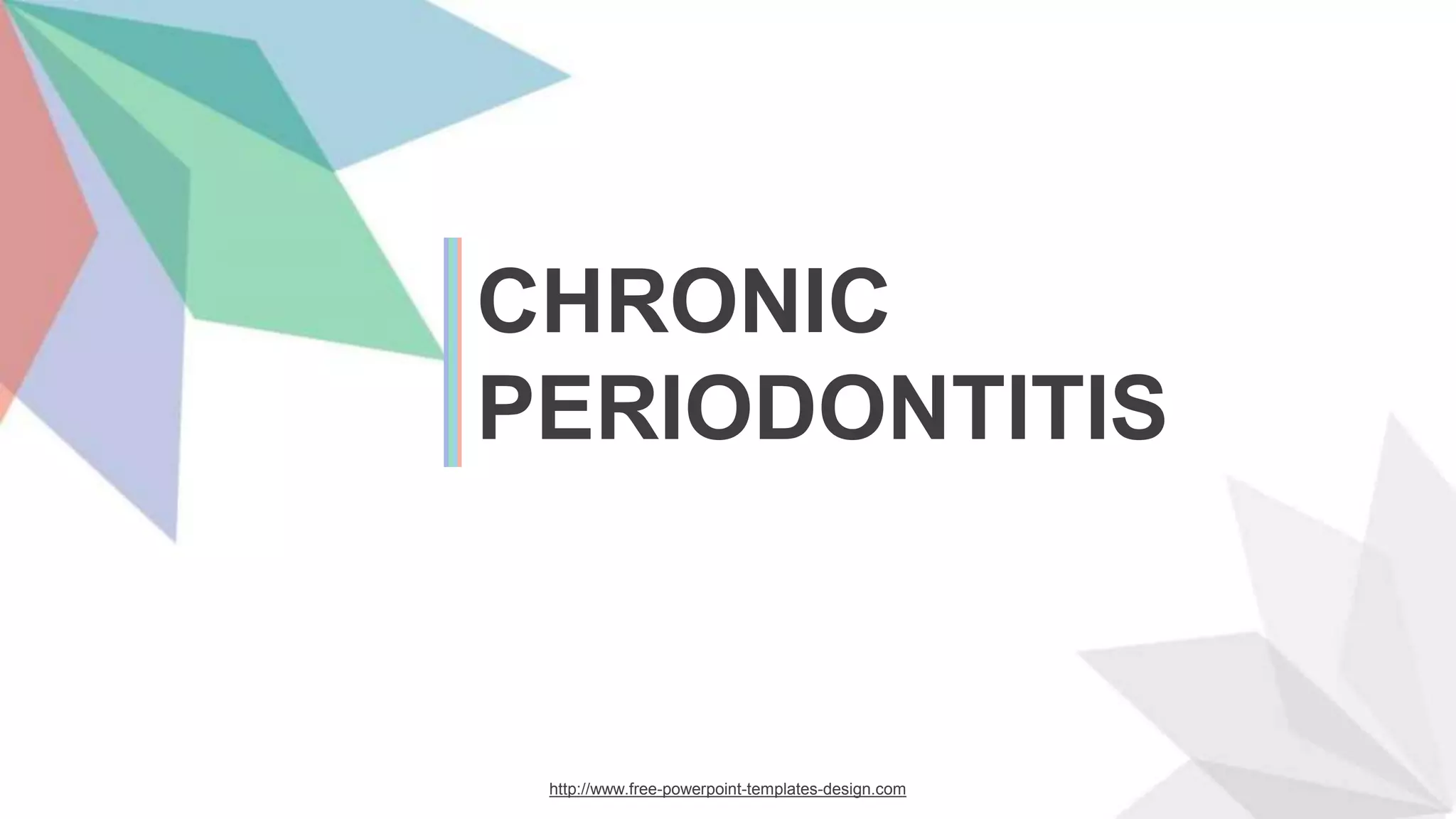 Chronic periodontitis | PPTX