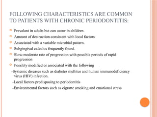 Chronic periodontitis in periodontal subject | PPTX