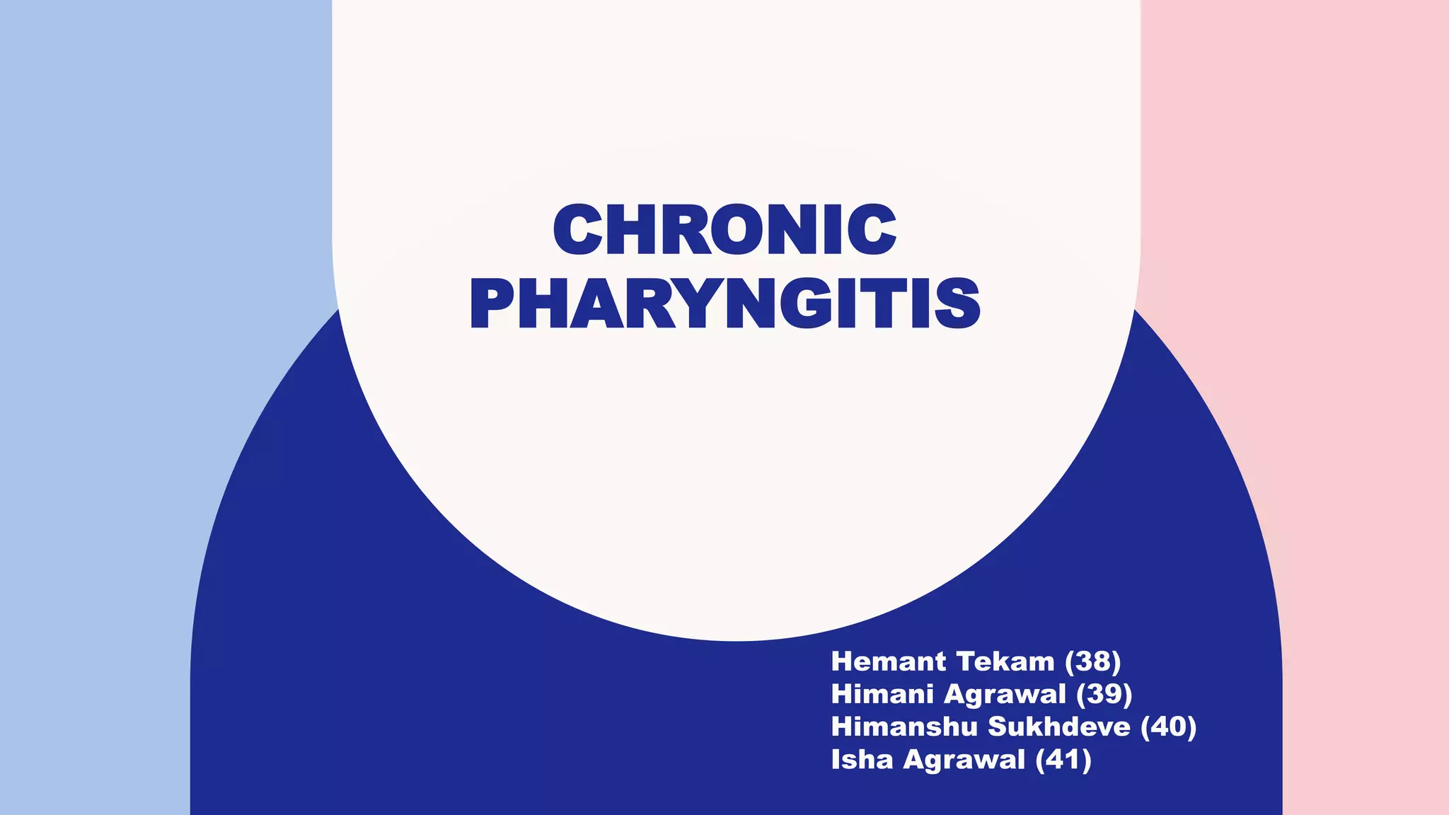 Chronic pharyngitis.pptx
