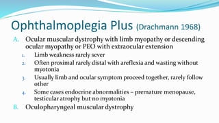 Chronic progressive external ophthalmoplegia | PPTX