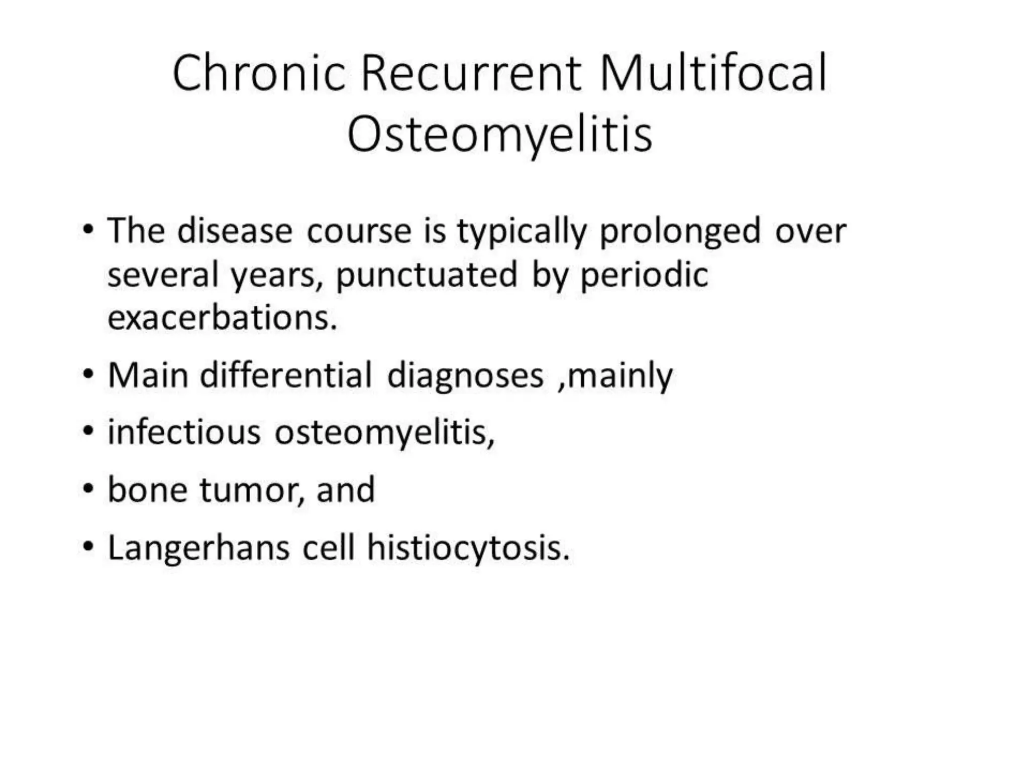 Chronic Recurrent Multifocal Osteomyelitis - a care report.pptx