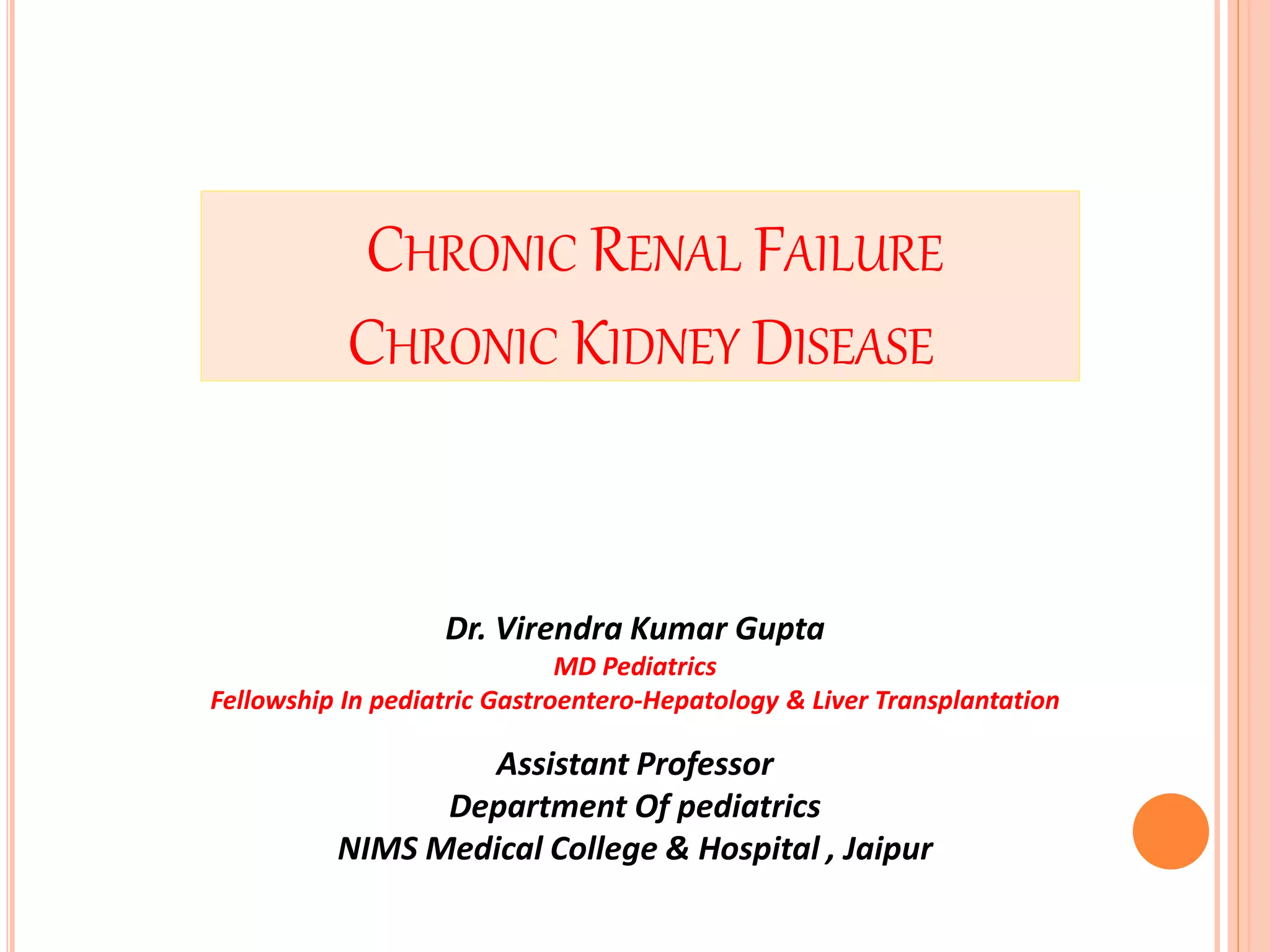 Chronic renal failure in children | PPTX