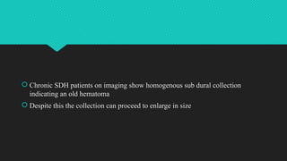 Pathophysiology of Chronic Sub Dural Hematoma.pptx