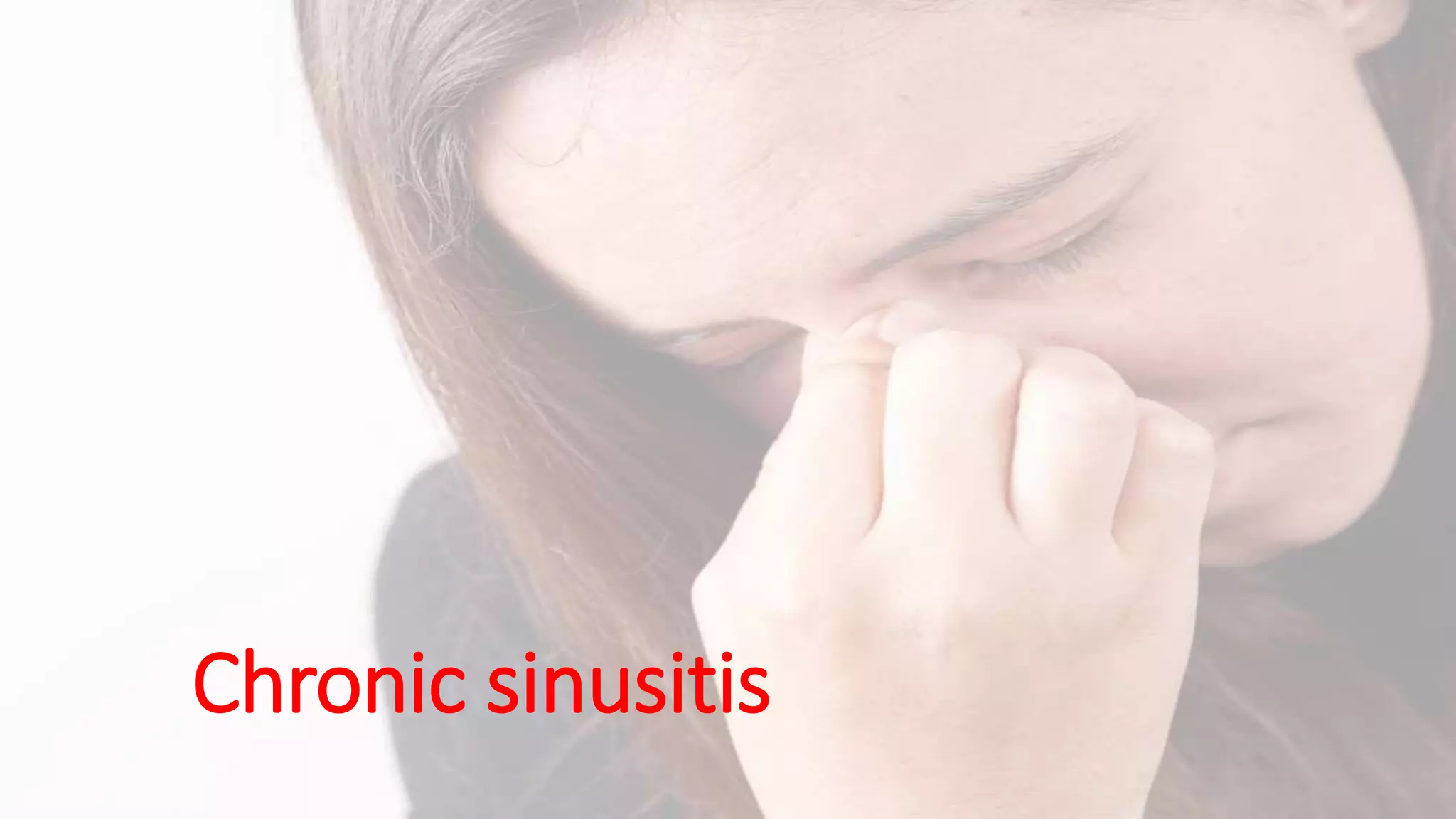 Chronic sinusitis | PPTX