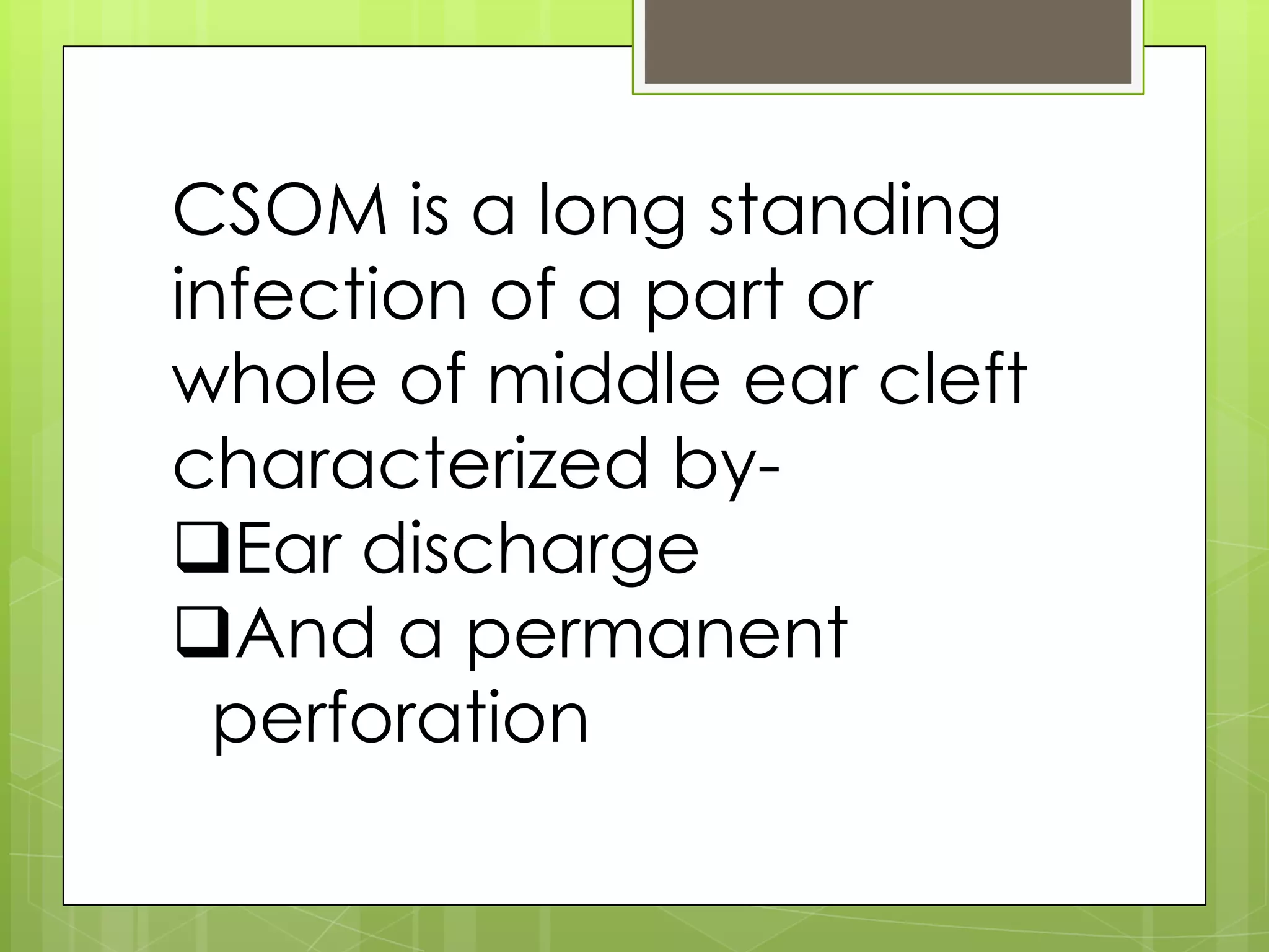 Chronic suppurative otitis media | PPTX