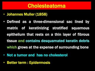 Chronic Suppurative Otitis Media Attico - antral disease.ppt