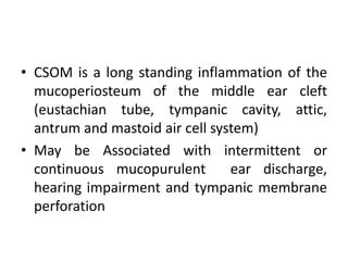 Chronic suppurative otitis media (csom) | PPT