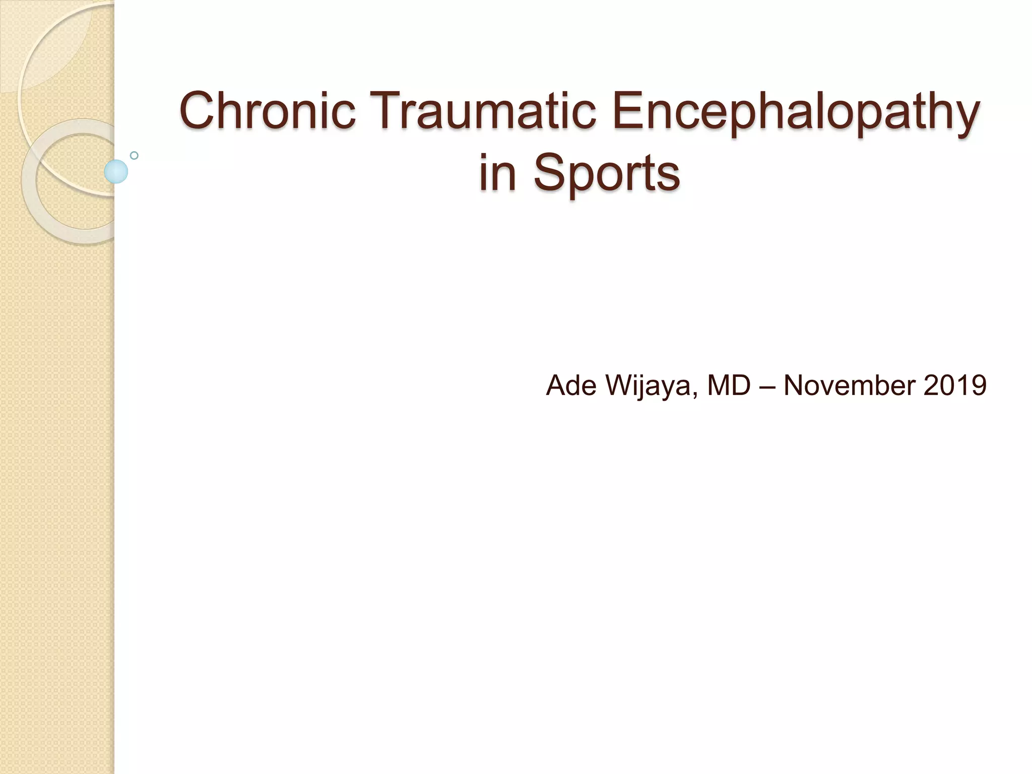 Chronic Traumatic Encephalopathy in Sports | PPTX