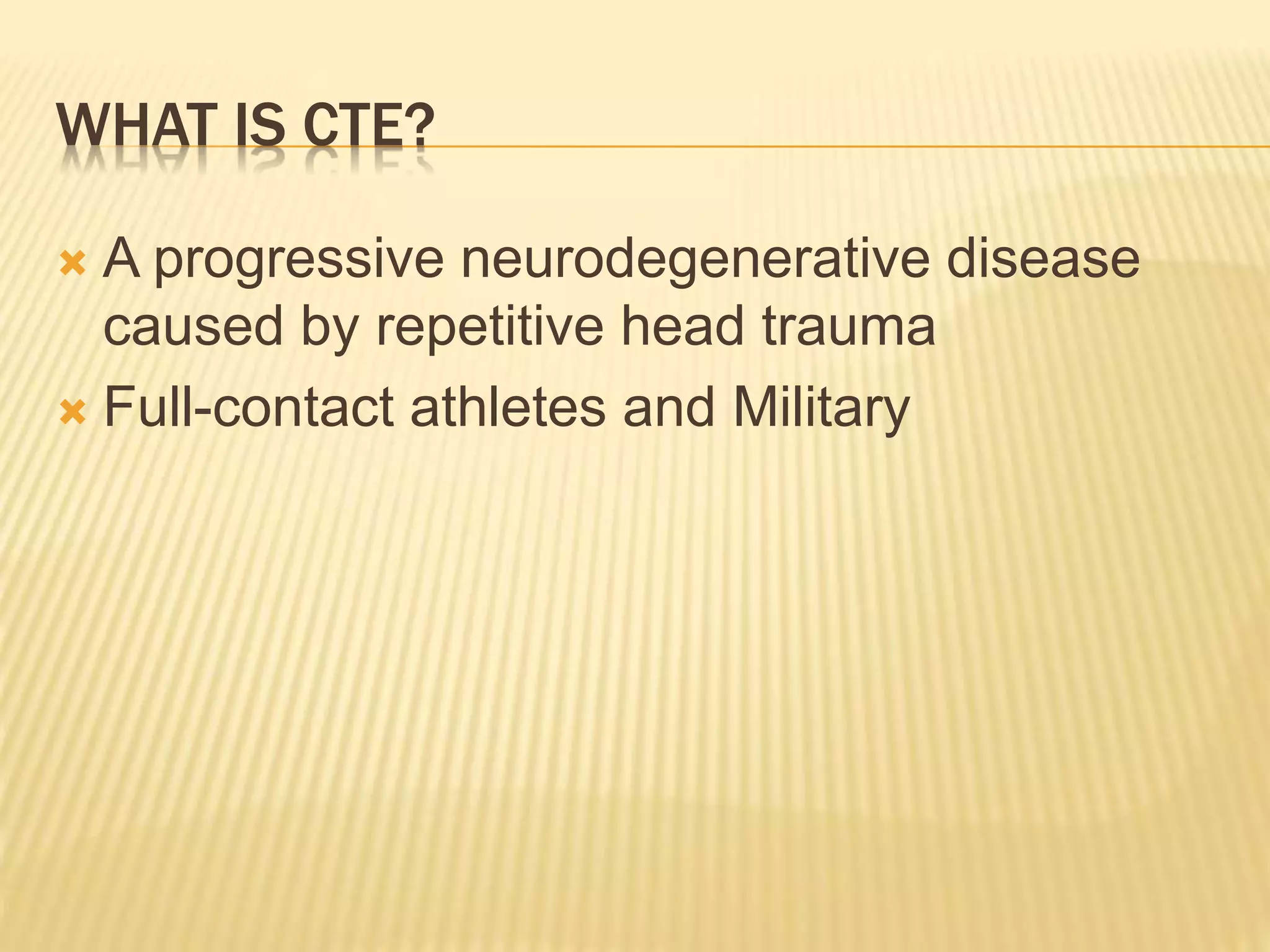 Chronic Traumatic Encephalopathy | PPTX