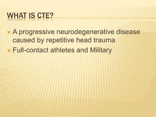 Chronic Traumatic Encephalopathy | PPTX