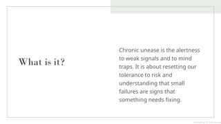 Chronic Unease in the worklplace to improve safety | PPTX