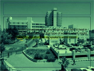 Chronic Wounds and types with managmentf | PDF