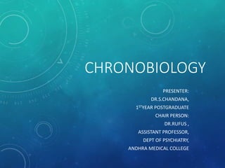 CHRONOBIOLOGY.pptx