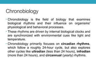 Chronobiology - Overview - Dr.M.Jothimuniyandi | PPTX