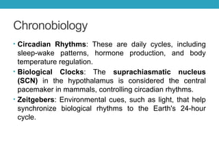 Chronobiology - Overview - Dr.M.Jothimuniyandi | PPTX