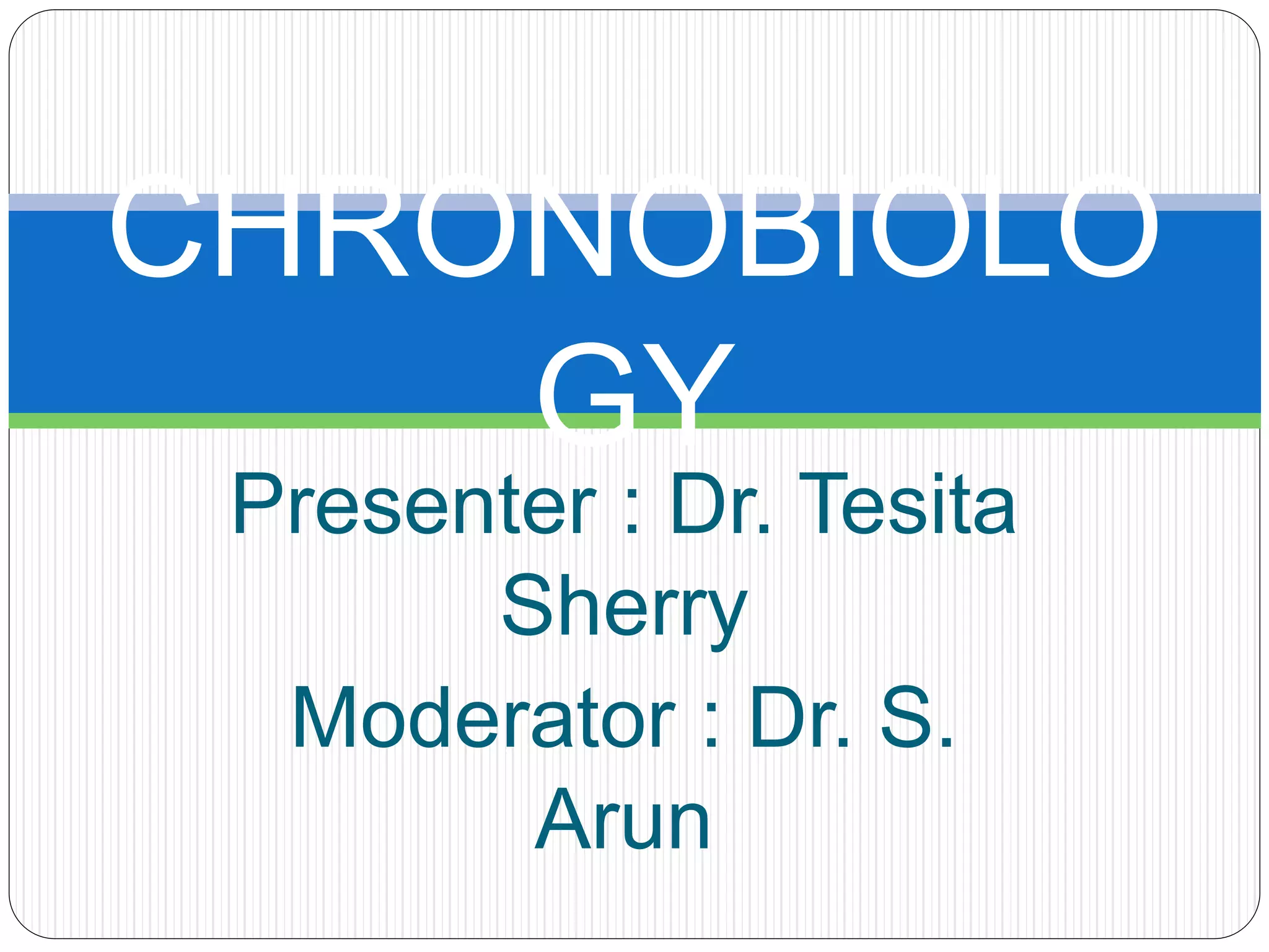 Chronobiology | PPTX